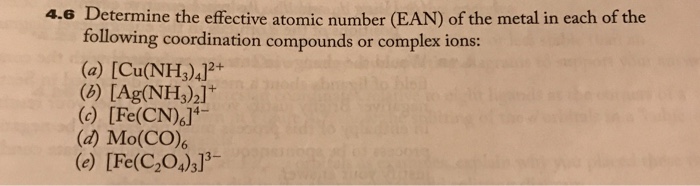 Solved Determine the effective atomic number (EAN) of the | Chegg.com