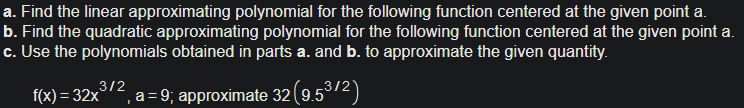 Solved a. Find the linear approximating polynomial for the | Chegg.com