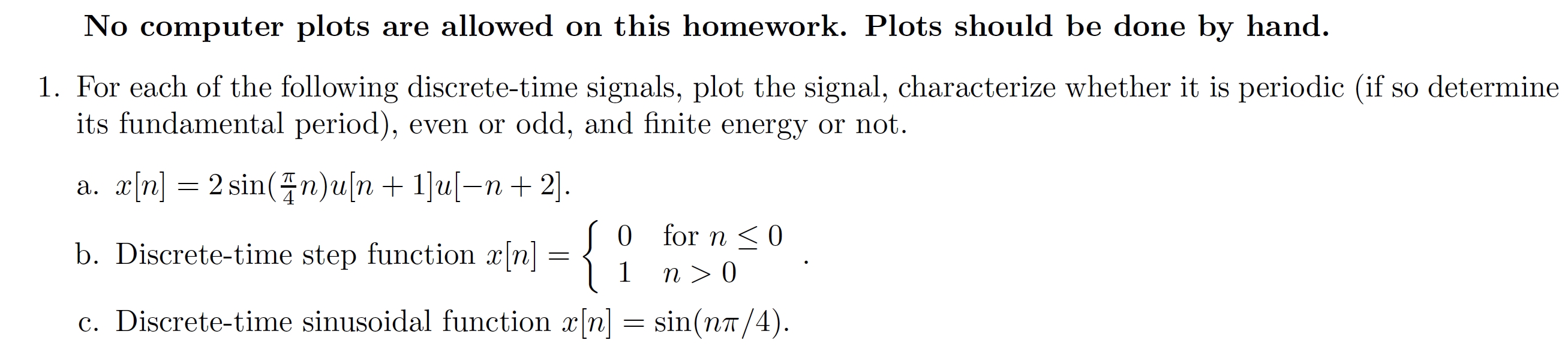 Solved No computer plots are allowed on this homework. Plots | Chegg.com
