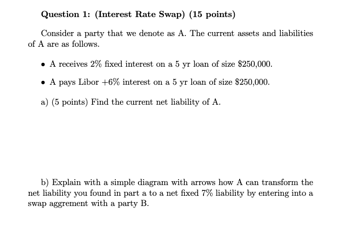 Solved Question 1: (Interest Rate Swap) (15 points) Consider | Chegg.com