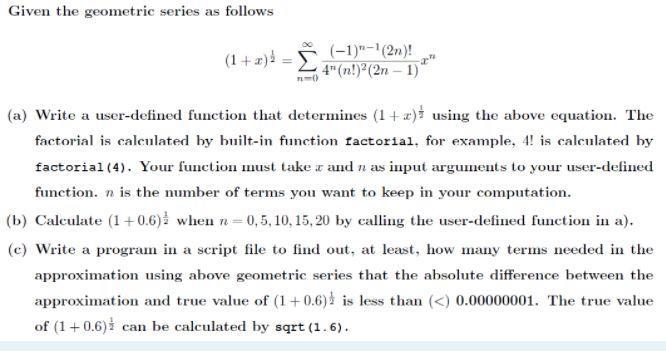 Solved Given the geometric series as follows (1 + x) – Σ | Chegg.com