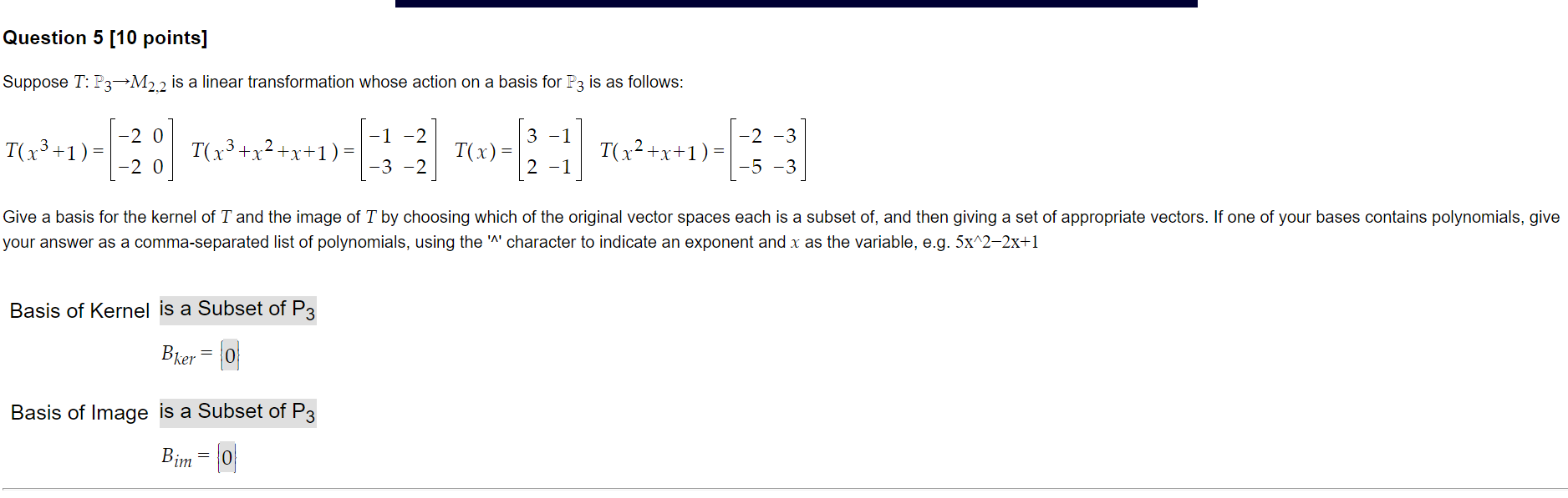 Solved Suppose T: ℙ3→M2,2 is a linear transformation whose | Chegg.com