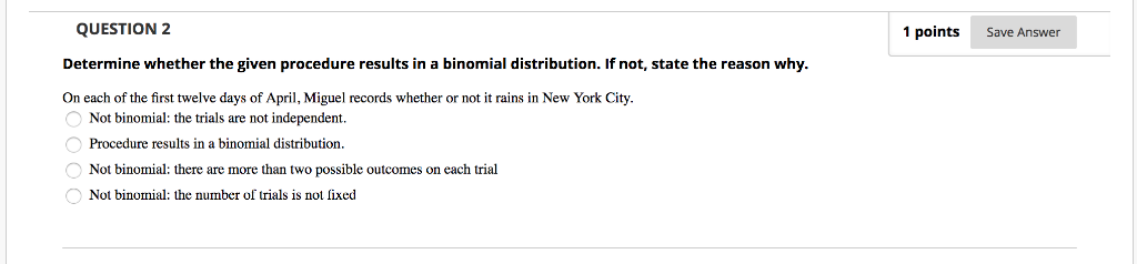 Solved QUESTION 2 Determine whether the given procedure | Chegg.com
