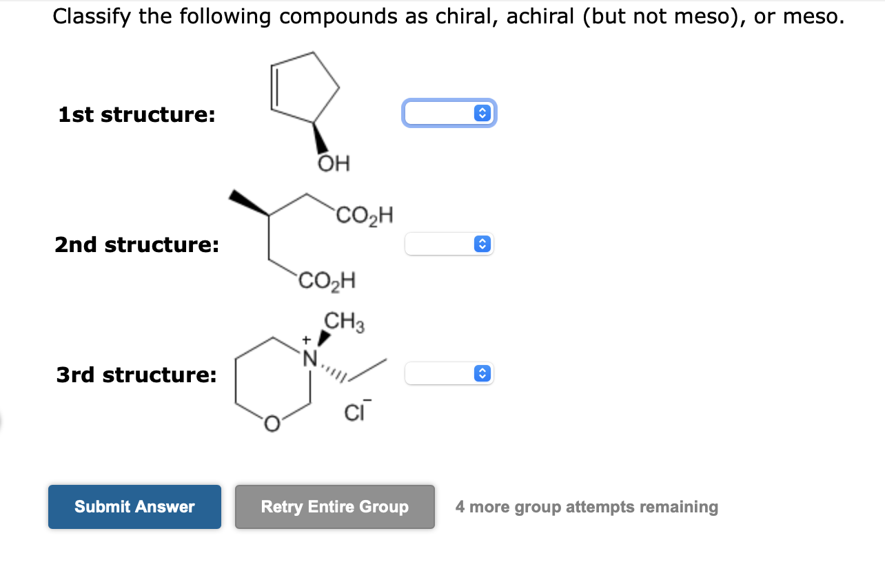 Solved Classify the following compounds as chiral, achiral | Chegg.com