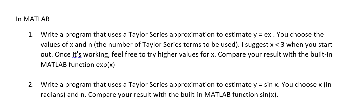 Solved In MATLAB 1. Write a program that uses a Taylor | Chegg.com