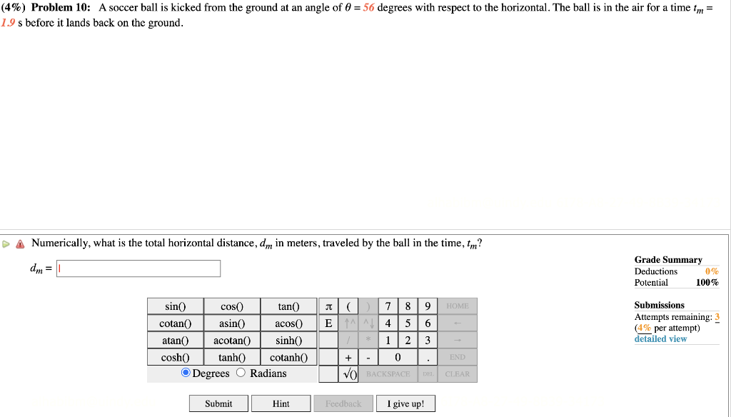 [Solved]: ( 1 % ) Problem 10: A soccer ball is kicked f