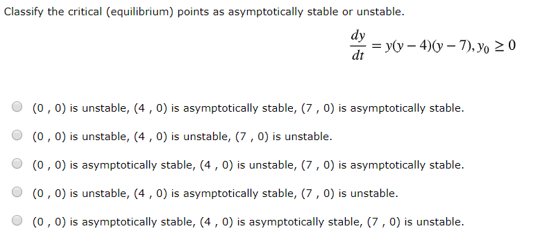 Solved Classify the critical (equilibrium) points as | Chegg.com