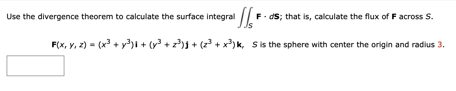 Solved Use the divergence theorem to calculate the surface | Chegg.com