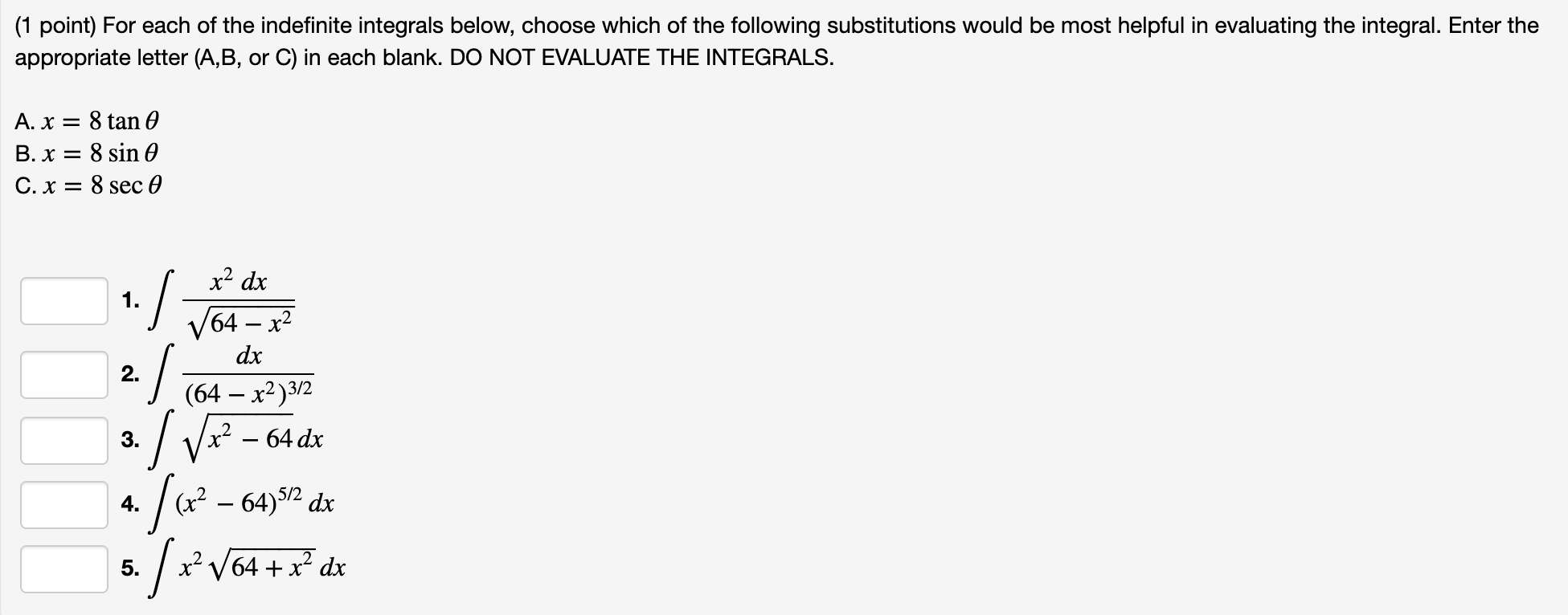 Solved (1 point) For each of the indefinite integrals below, | Chegg.com