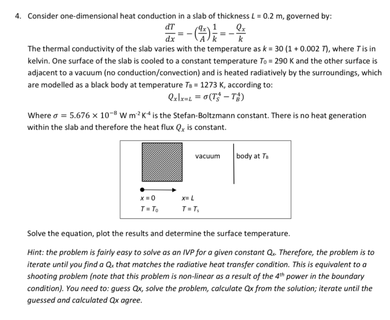 4. Consider one-dimensional heat conduction in a slab | Chegg.com
