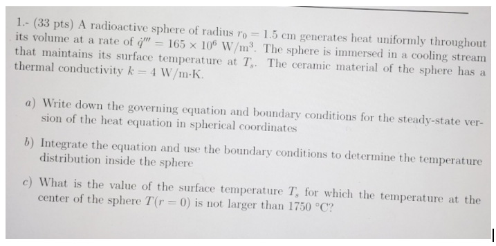 Solved 1.- (33 pts) A radioactive sphere of radius ro = 1.5 | Chegg.com