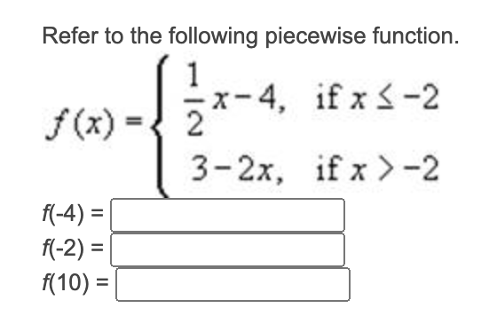 Solved Refer to the following piecewise function. | Chegg.com