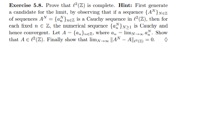 Solved Exercise 5.8. Prove that 2(Z) is complete. Hint: | Chegg.com