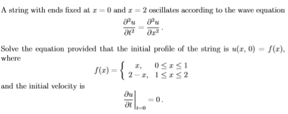 Solved 22 A string with ends fixed at r = 0 and x = 2 | Chegg.com