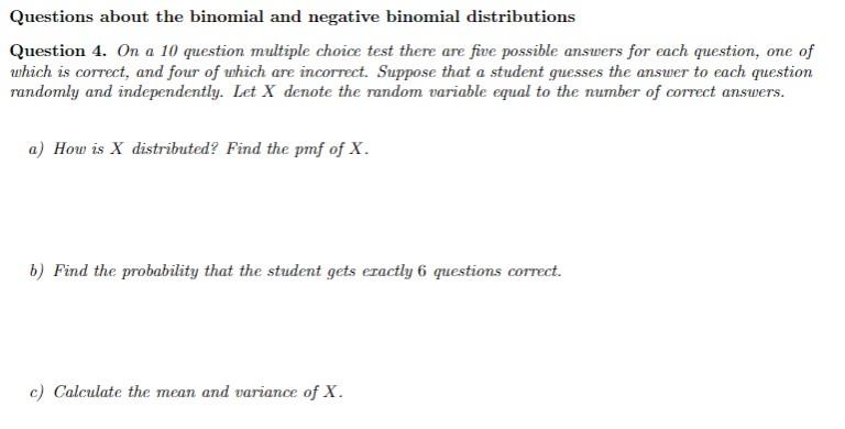 Solved Questions about the binomial and negative binomial | Chegg.com