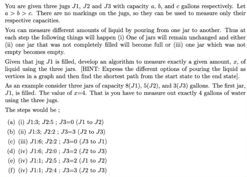You are given three jugs J1, J2 and J3 with capacity | Chegg.com