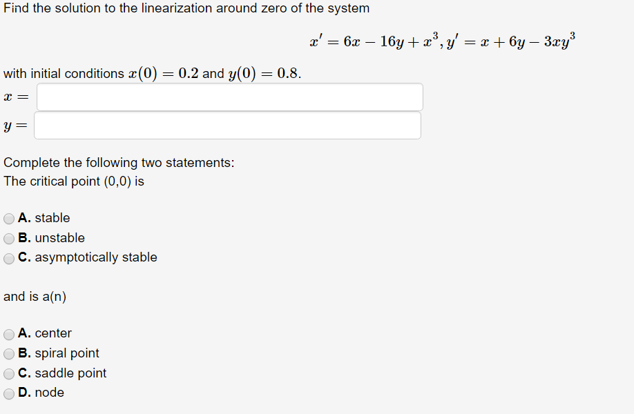 Solved Find the solution to the linearization around zero of | Chegg.com