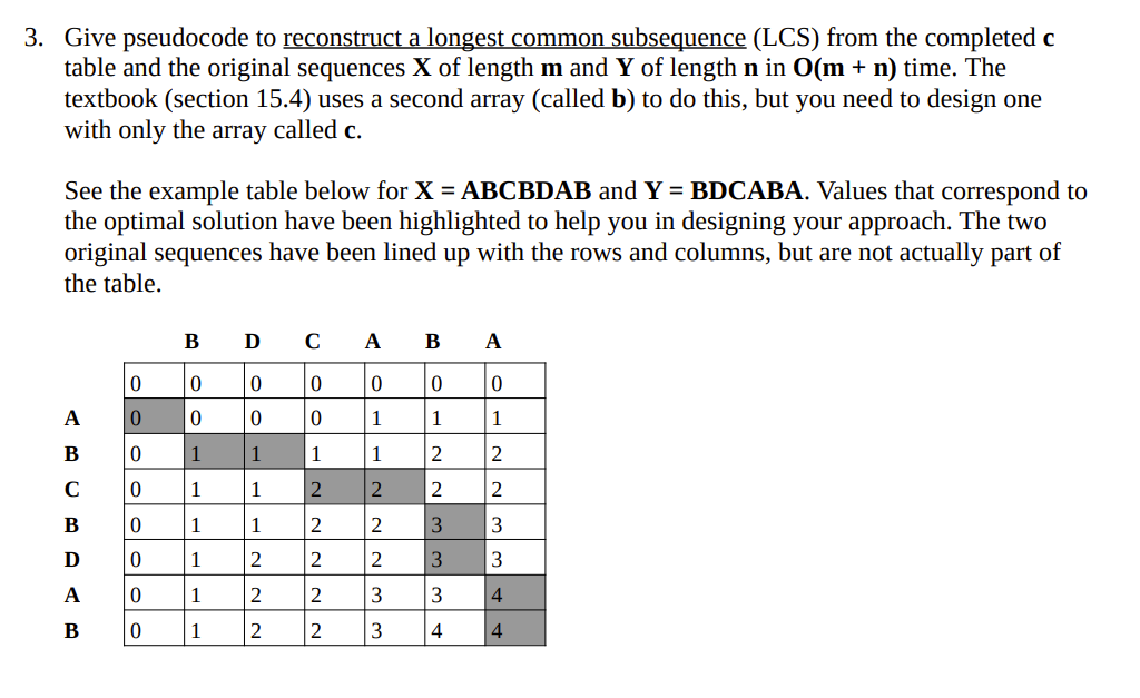 Solved Give Pseudocode To Reconstruct A Longest Common 