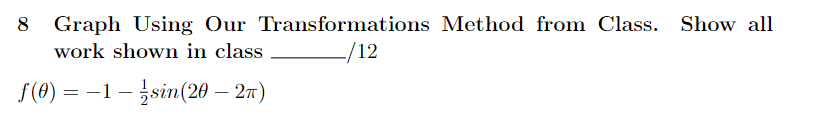 Solved 8 Graph Using Our Transformations Method from Class. | Chegg.com