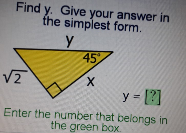 Solved Find y. Give your answer in the simplest form. у 45° | Chegg.com