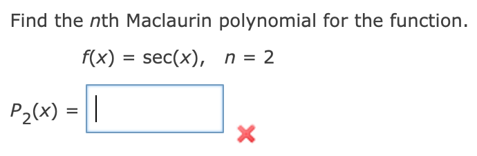 Solved Find the nth Maclaurin polynomial for the function. | Chegg.com