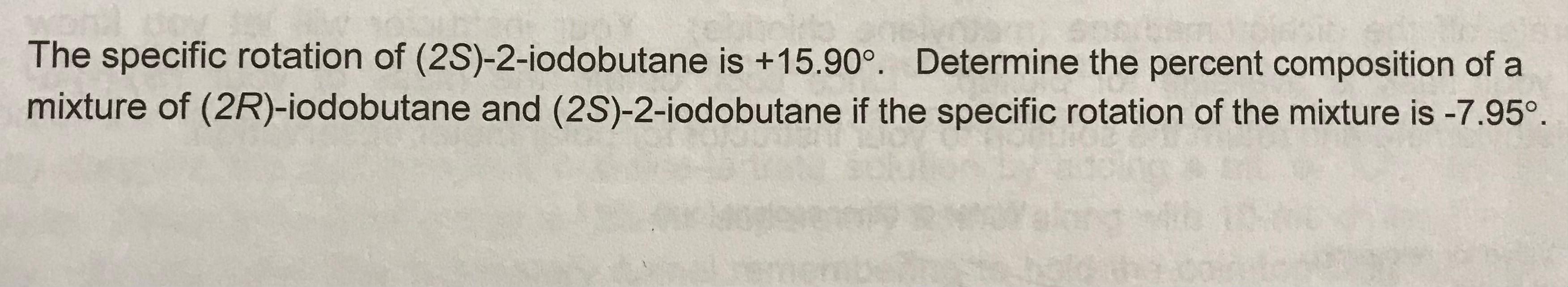 Solved The specific rotation of (2S)-2-iodobutane is | Chegg.com