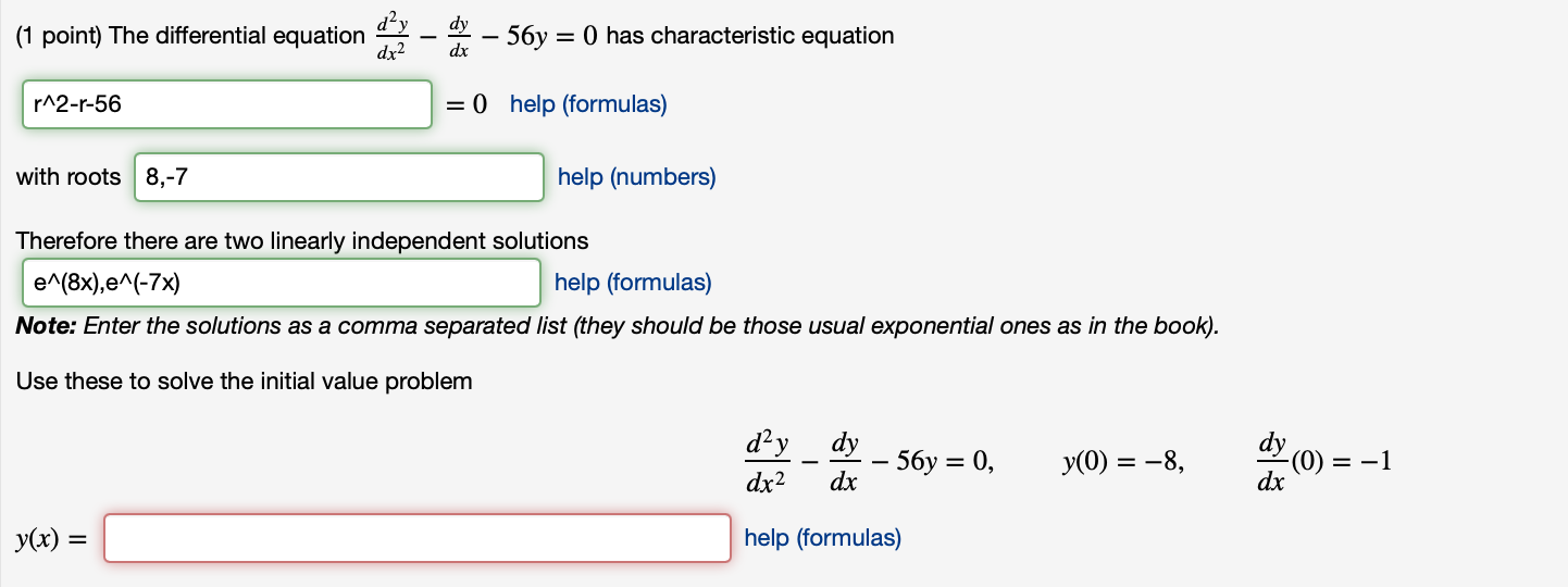 Solved (1 point) The differential equation r^2-r-56 with | Chegg.com