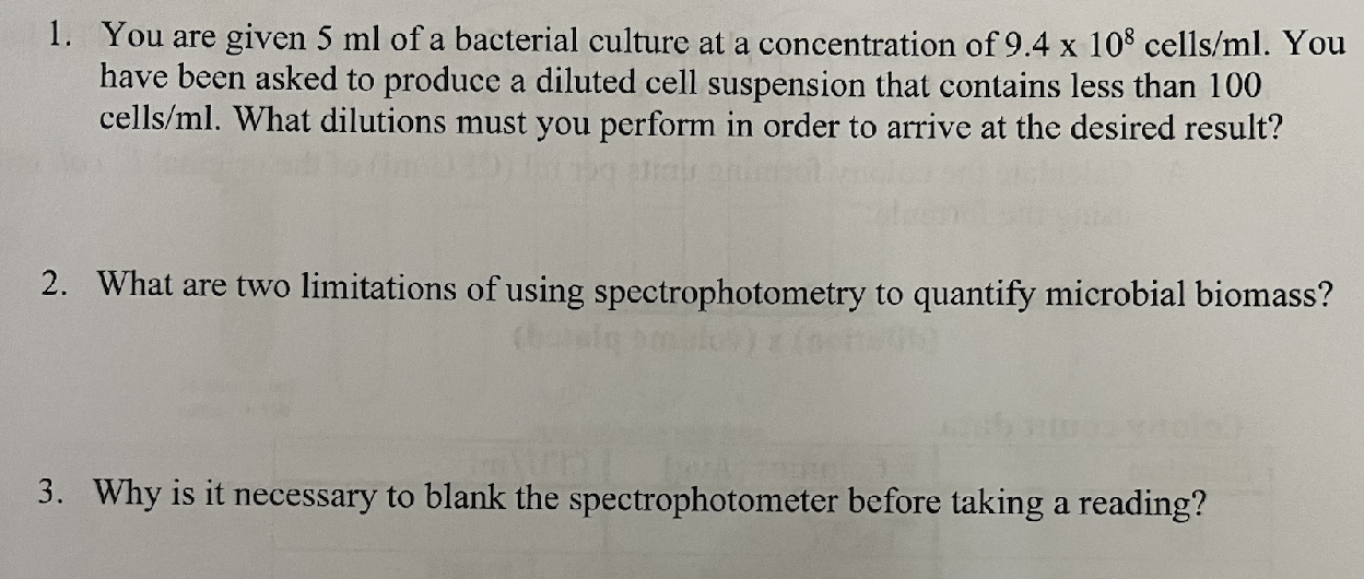 Solved 1. You are given 5ml of a bacterial culture at a | Chegg.com