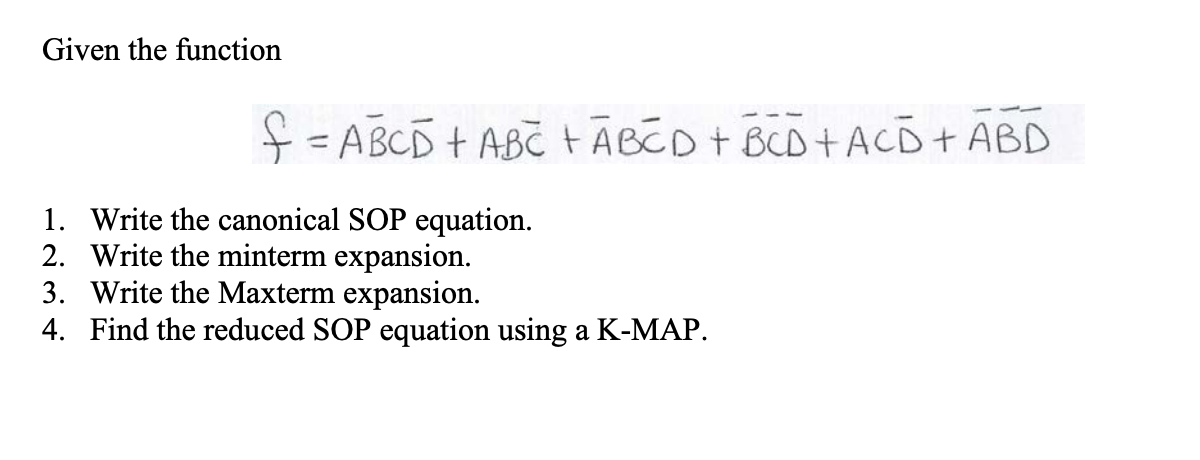 Solved Given the function ABCD t ABCt ABCD+ BCD+ACD+ ABD 1. | Chegg.com