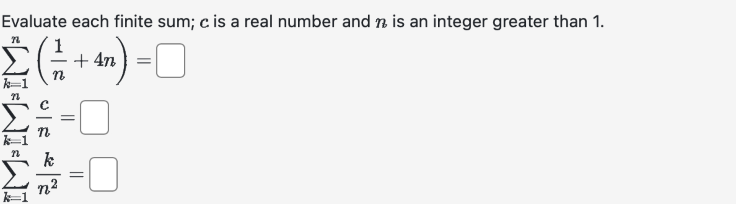 Solved Evaluate each finite sum; c ﻿is a real number and n | Chegg.com