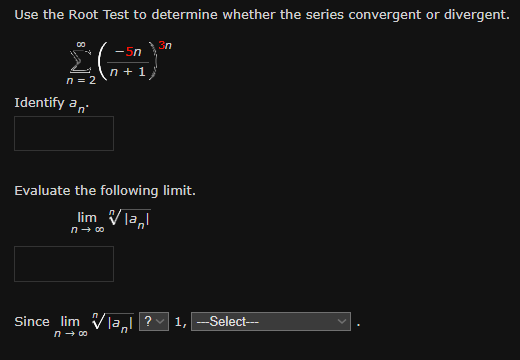 Solved Use the Root Test to determine whether the series | Chegg.com