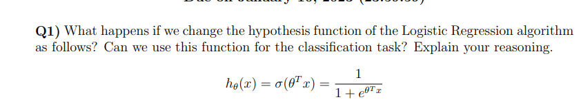 Solved Q1) ﻿What happens if we change the hypothesis | Chegg.com