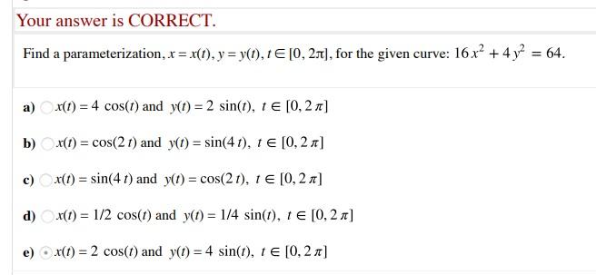 Solved Your answer is CORRECT. Find a parameterization, x = | Chegg.com
