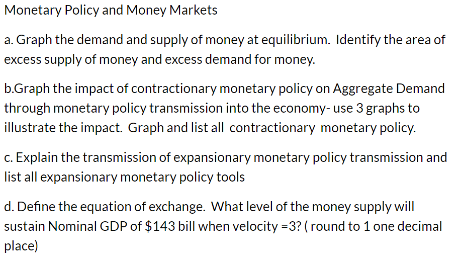 Solved Monetary Policy and Money Markets a. Graph the demand | Chegg.com