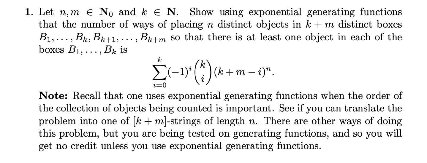 Let n,m∈N0 and k∈N. Show using exponential generating | Chegg.com