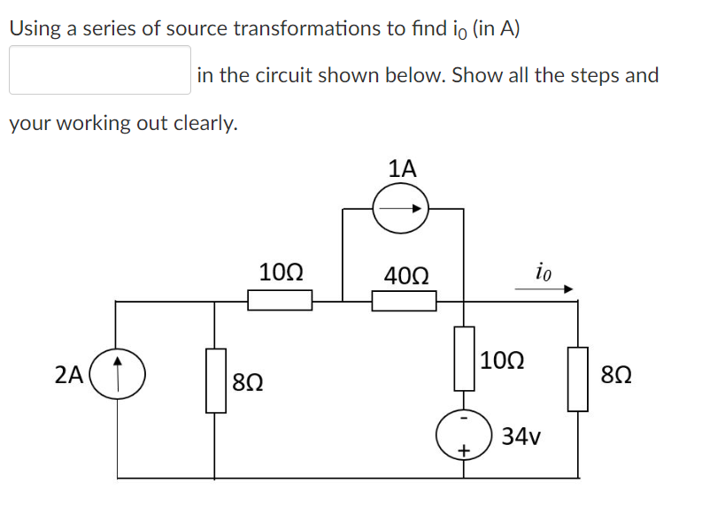 Solved Using A Series Of Source Transformations To Find I0
