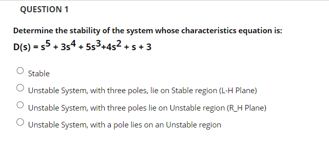 Solved Determine the stability of the system whose | Chegg.com