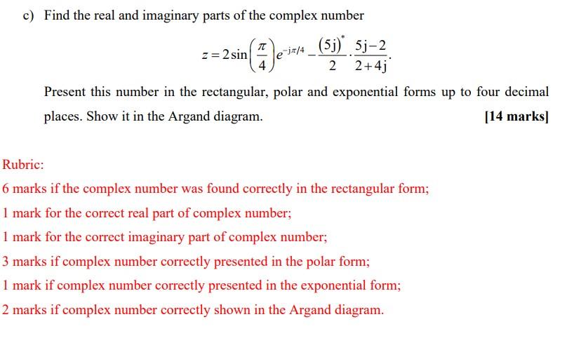 Solved c) Find the real and imaginary parts of the complex | Chegg.com