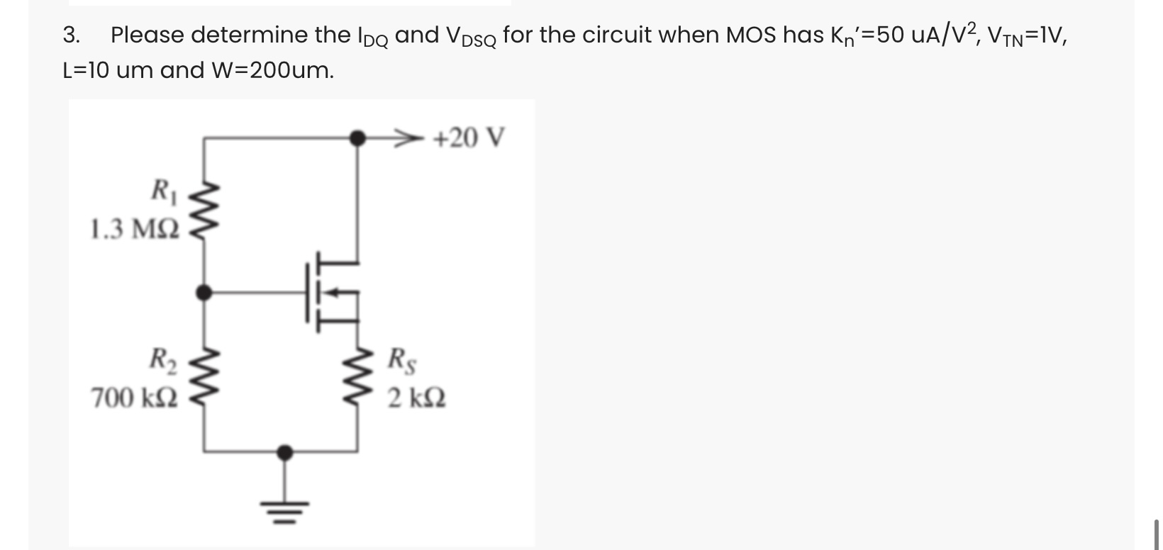 Solved 3. Please determine the IDQ and VDSQ for the circuit | Chegg.com