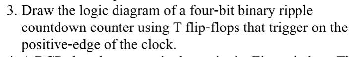 Solved 3. Draw the logic diagram of a four-bit binary ripple | Chegg.com