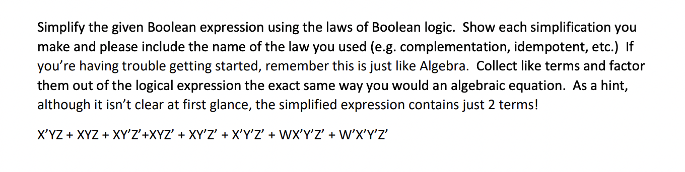 Solved Simplify the given Boolean expression using the laws | Chegg.com
