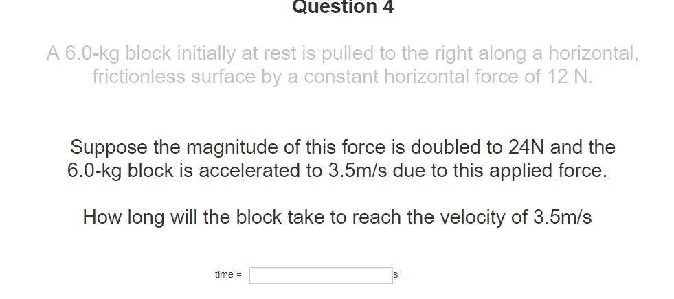Solved Question 4 A 6.0-kg block initially at rest is pulled | Chegg.com
