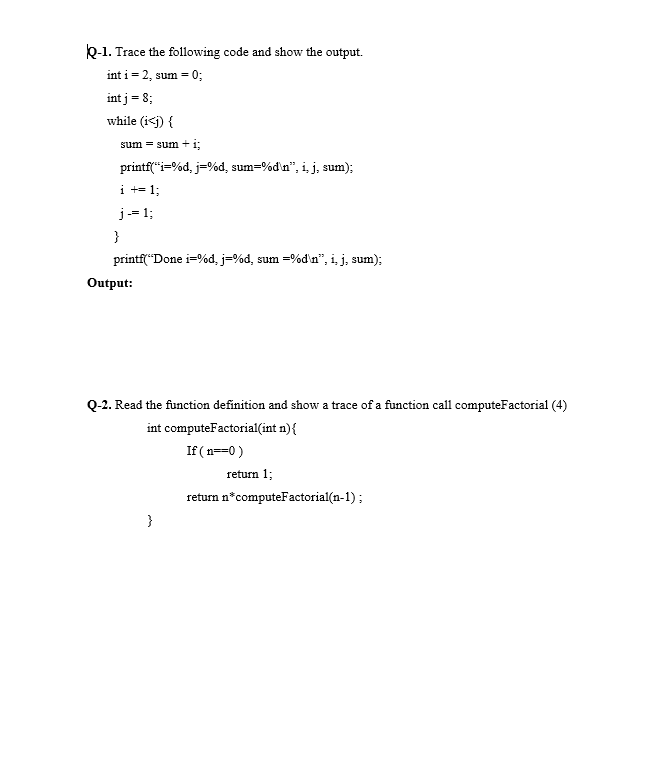 Solved Q-1. Trace the following code and show the output. | Chegg.com