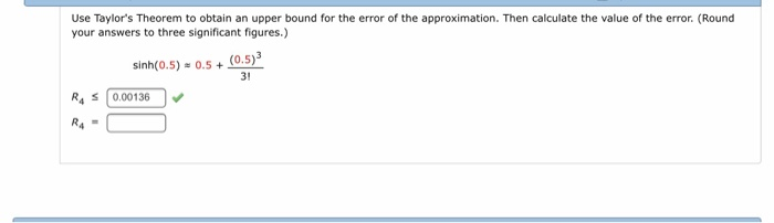 Solved Use Taylor's Theorem to obtain an upper bound for the | Chegg.com