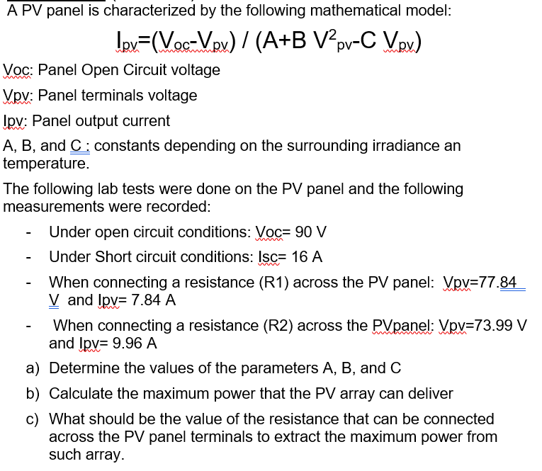 Solved A PV panel is characterized by the following | Chegg.com