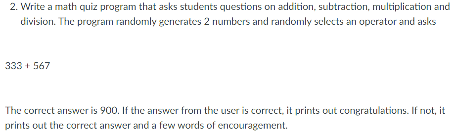 Solved 2. Write a math quiz program that asks students | Chegg.com