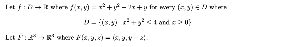 Let f:D+R where f(x, y) = x2 + y2 – 2x + y for every | Chegg.com