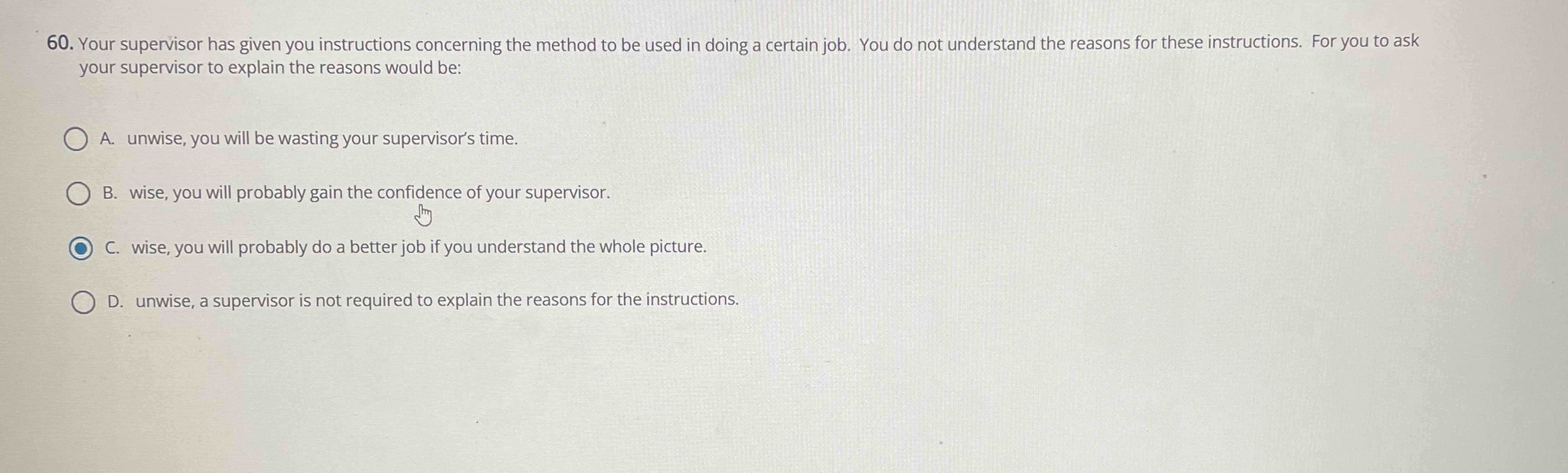 Solved 60. ﻿Your supervisor has given you instructions | Chegg.com
