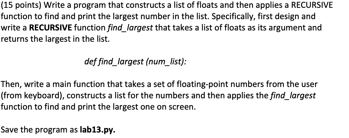 Solved Write a program that constructs a list of floats and | Chegg.com
