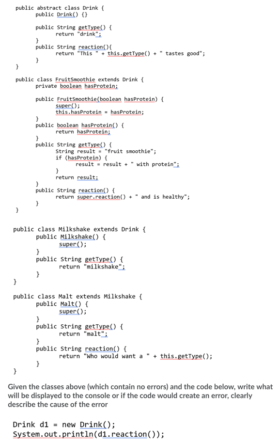 Solved public abstract class Drink { public Drink() {} | Chegg.com